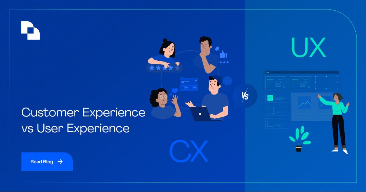 Customer Experience vs. User Experience: What’s the Difference? - TheFinch